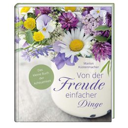 Von der Freude einfacher Dinge