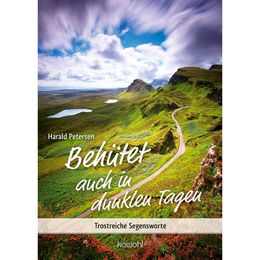 Beh&uuml;tet auch in dunklen Tagen