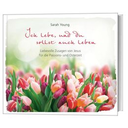 Ich lebe, und du sollst auch leben