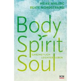 Body, Spirit, Soul