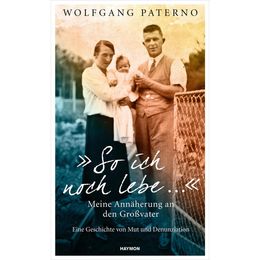 &raquo;So ich noch lebe ...&laquo;