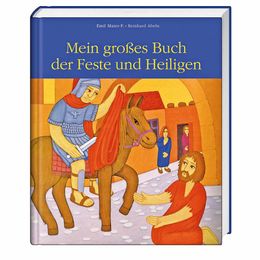 Mein gro&szlig;es Buch der Feste und Heiligen