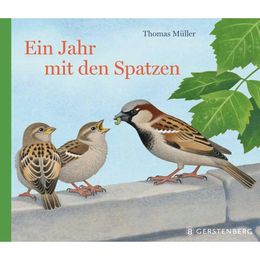 GERSTENBERG Ein Jahr mit den Spatzen
