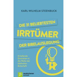 Die 31 beliebtesten Irrt&uuml;mer der Bibelauslegung