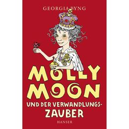 Molly Moon und der Verwandlungszauber