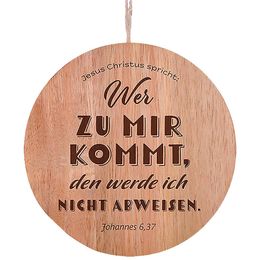 Wanddeko &raquo;Wer zu mir kommt den werde ich nicht abweisen&laquo;