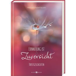 Erinnerung ist Zuversicht (1 St&uuml;ck)