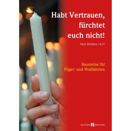 Habt Vertrauen, f&uuml;rchtet euch nicht! (1 St&uuml;ck)