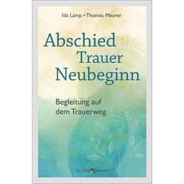 Abschied &ndash; Trauer &ndash; Neubeginn (1 St&uuml;ck)