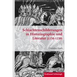 Schlachtenschilderungen in Historiographie und Literatur (1150 - 1230)