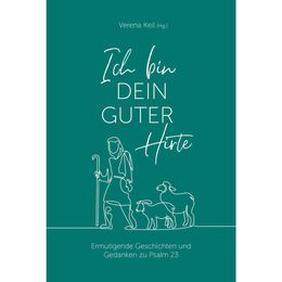 Ich bin dein guter Hirte