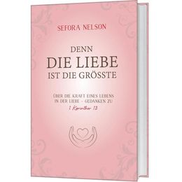 Denn die Liebe ist die Gr&ouml;&szlig;te