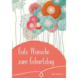 Gute W&uuml;nsche zum Geburtstag