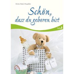 Sch&ouml;n, dass du geboren bist (1 St&uuml;ck)
