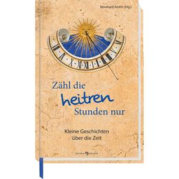 Z&auml;hl die heitren Stunden nur (1 St&uuml;ck)