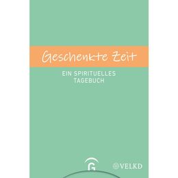 G&uuml;tersloher Verlagshaus Geschenkte Zeit