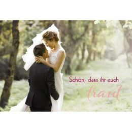Gl&uuml;ckwunschkarte zur Hochzeit Sch&ouml;n, dass ihr euch traut (6 St&uuml;ck)
