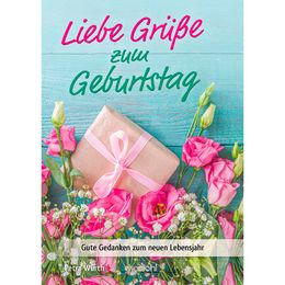 Liebe Gr&uuml;&szlig;e zum Geburtstag