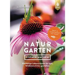 Naturgarten - einfach machen!