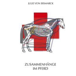 Zusammenh&auml;nge im Pferd
