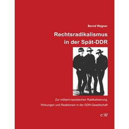 Rechtsradikalismus in der Sp&auml;t-DDR