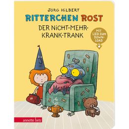 Ritterchen Rost - Der Nicht-mehr-krank-Trank: Pappbilderbuch (Ritterchen Rost)