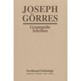 Joseph G&ouml;rres - Gesammelte Schriften / Der Dom von K&ouml;ln und das M&uuml;nster von Stra...
