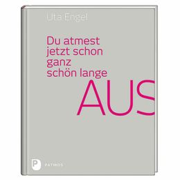 Du atmest jetzt schon ganz sch&ouml;n lange aus