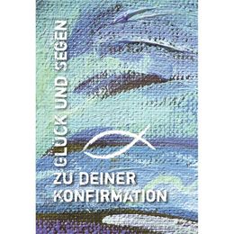 Geldgeschenkkarte Gl&uuml;ck und Segen zu deiner Konfirmation (6 St&uuml;ck)