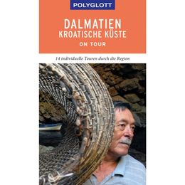 POLYGLOTT on tour Reisef&uuml;hrer Dalmatien Kroatische K&uuml;ste