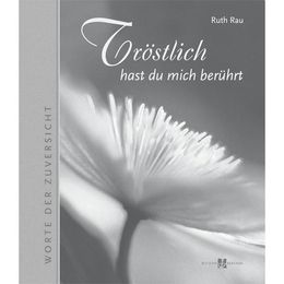 Tr&ouml;stlich hast du mich ber&uuml;hrt (1 St&uuml;ck)