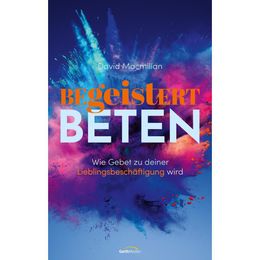 Begeistert beten