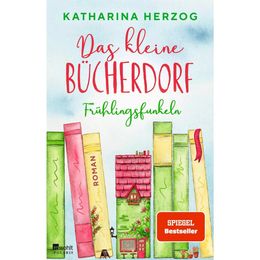 Das kleine B&uuml;cherdorf: Fr&uuml;hlingsfunkeln