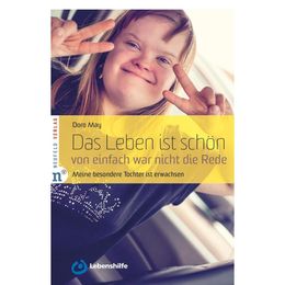 Das Leben ist sch&ouml;n, von einfach war nicht die Rede