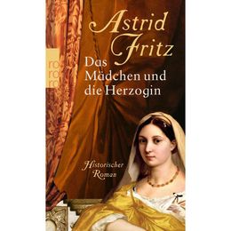 Das M&auml;dchen und die Herzogin