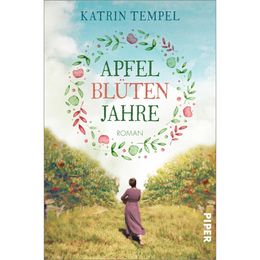 Piper Verlag GmbH Apfelbl&uuml;tenjahre
