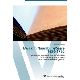 AV Akademikerverlag Musik in Naumburg/Saale 1650-1720