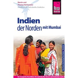 Reise Know-How Reisef&uuml;hrer Indien - der Norden mit Mumbai
