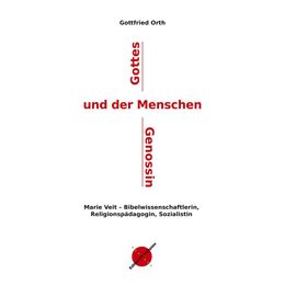 Gottes und der Menschen Genossin