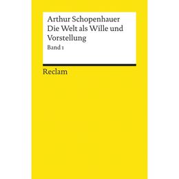 Die Welt als Wille und Vorstellung I