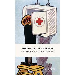 Doktor Erich K&auml;stners Lyrische Hausapotheke