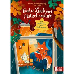 Buntes Laub und Pl&auml;tzchenduft. 20 Geschichten zum Einkuscheln