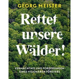 Rettet unsere W&auml;lder!