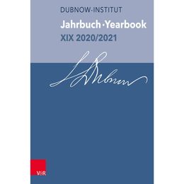 Jahrbuch des Dubnow-Instituts /Dubnow Institute Yearbook XIX 2020/2021