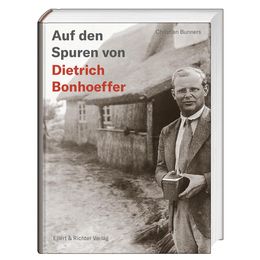 Auf den Spuren von Dietrich Bonhoeffer