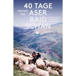 40 Tage Aserbaidschan (DuMont Reiseabenteuer)