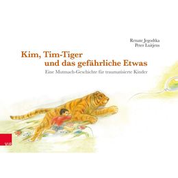 Kim, Tim-Tiger und das gef&auml;hrliche Etwas