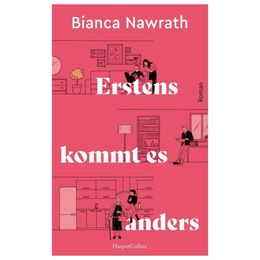 Erstens kommt es anders