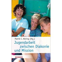 Jugendarbeit zwischen Diakonie und Mission