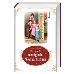 Das gro&szlig;e nostalgische Weihnachtsbuch